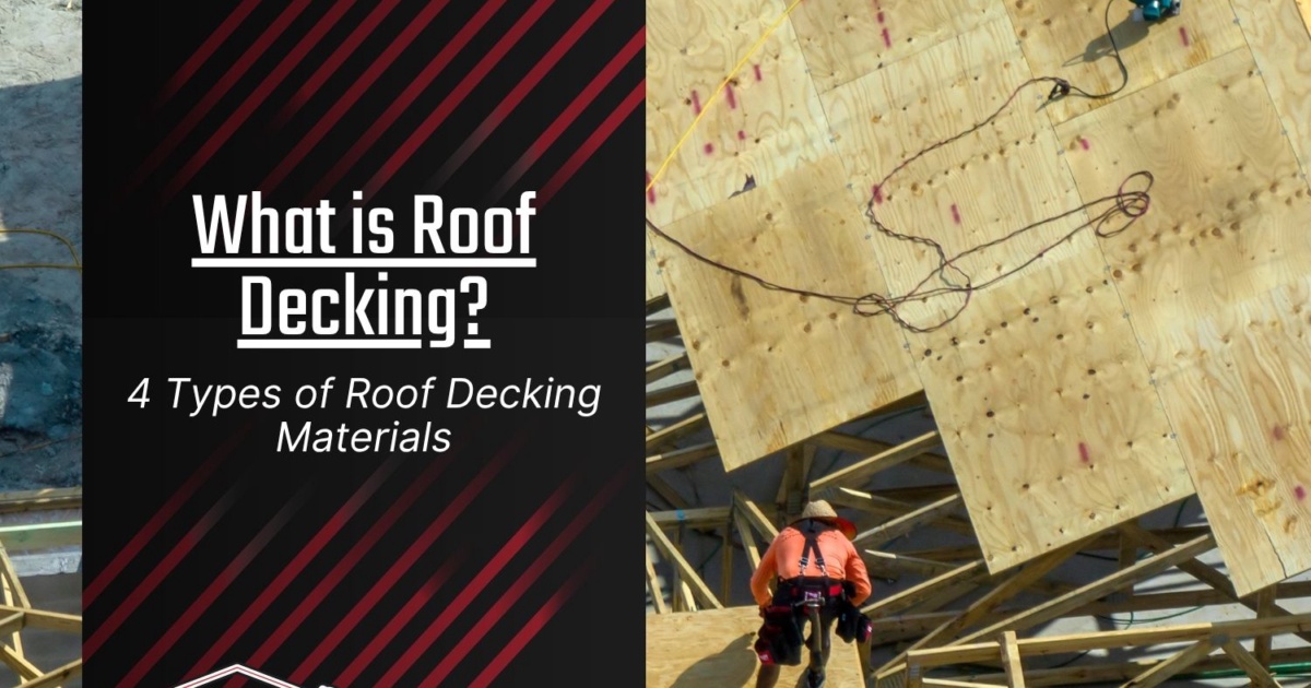 What is Roof Decking? 4 Types of Roof Decking Materials